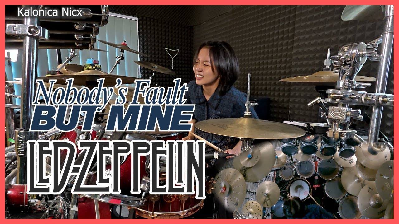 Led Zeppelin - Nobody’s Fault but Mine || Drum cover by KALONICA NICX - YouTube