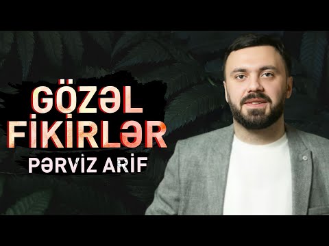 Gözəl və mənalı fikirlər | Pərviz Arif | Meyxana