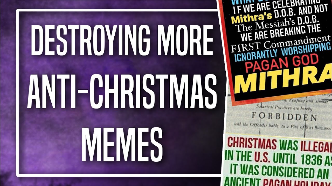 Destroying More ANTI-CHRISTMAS Memes - YouTube