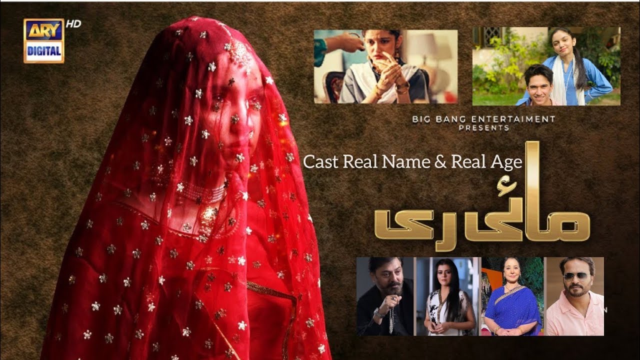 Mayi Ri Today Episode | ARY Digita l Mayi Ri Drama Cast Real Name ...