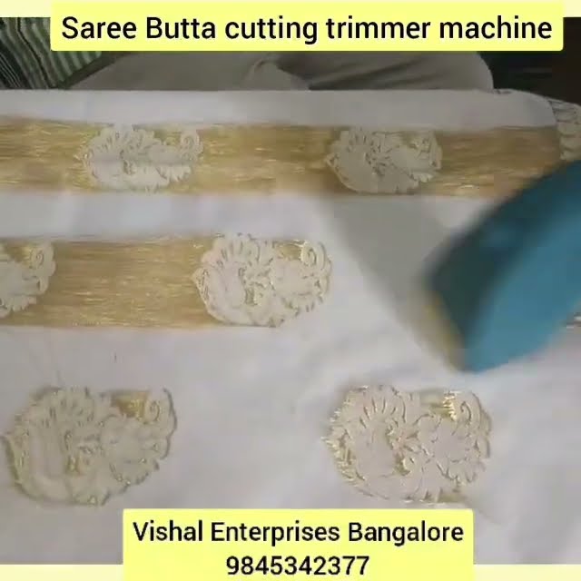 VISHAL ENTERPRISES SAREE BUTTA CUTTING MACHINE - YouTube