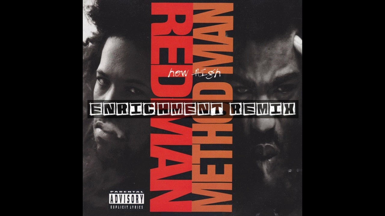 Redman & Method Man - How High (Enrichment Remix) - YouTube
