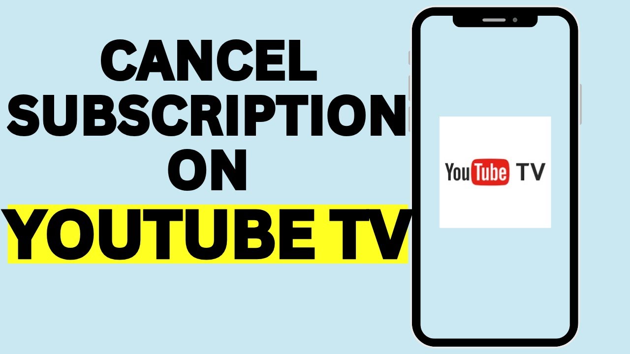 How To Cancel YouTube Tv Subscription (Full Guide) - YouTube