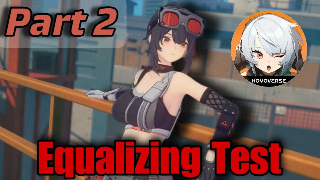 Ok I LOVE this Game! Zenless Zone Zero Equalizing Test Part 2 - YouTube