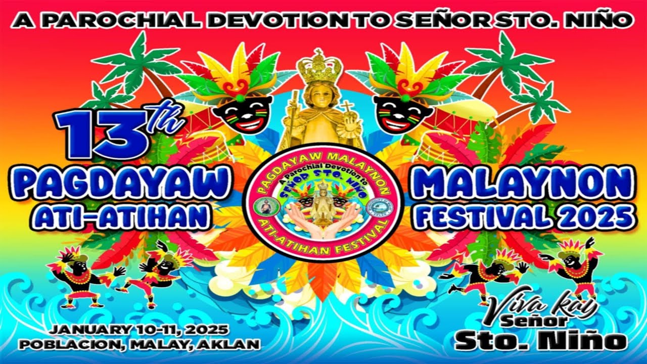 13th PAGDAYAW IT MALAYNON KAY SEÑOR STO.NIÑO DE MALAY "PROCESSION ...
