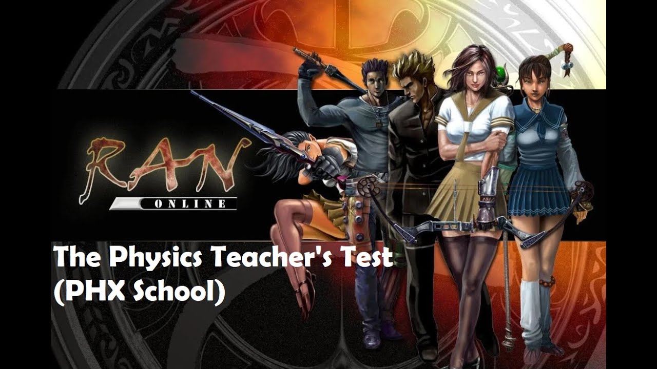 Ran Online Quest: The Physics Teacher's Test - YouTube