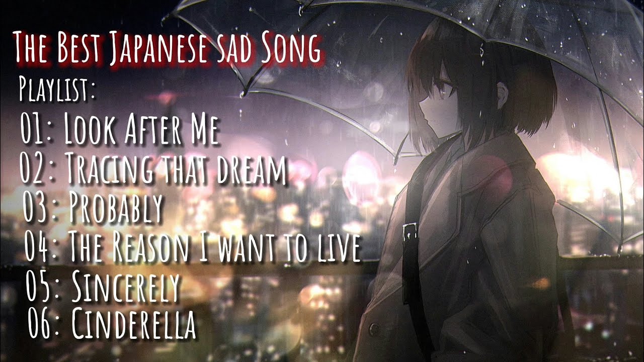 1 Hour 】Best Japanese Sad Song "That Will Make You Sad"『Playlist: 2023 ...