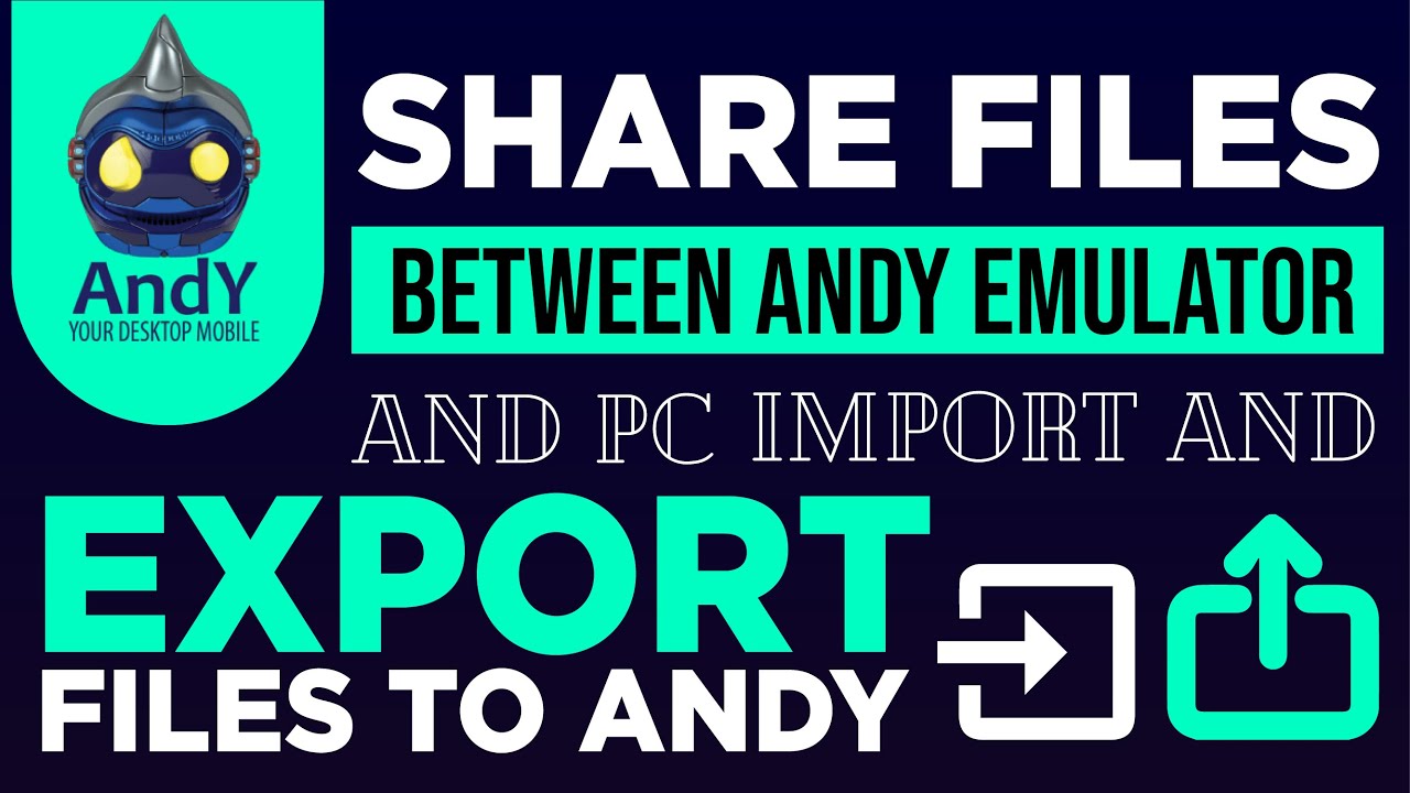 How to share files Between Andy and PC|Import and Export files to Andy ...