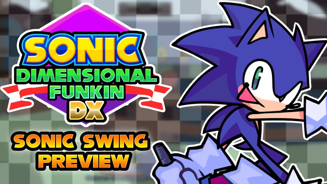 Sonic Dimensional Funkin' DX - Sonic Swing (Preview) - YouTube