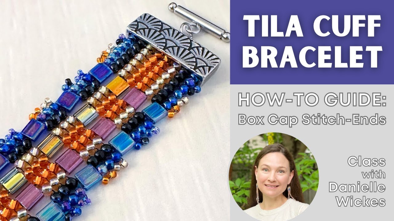 TILA Cuff Bracelet Class w/ Danielle Wickes - Herringbone Stitch & Box ...