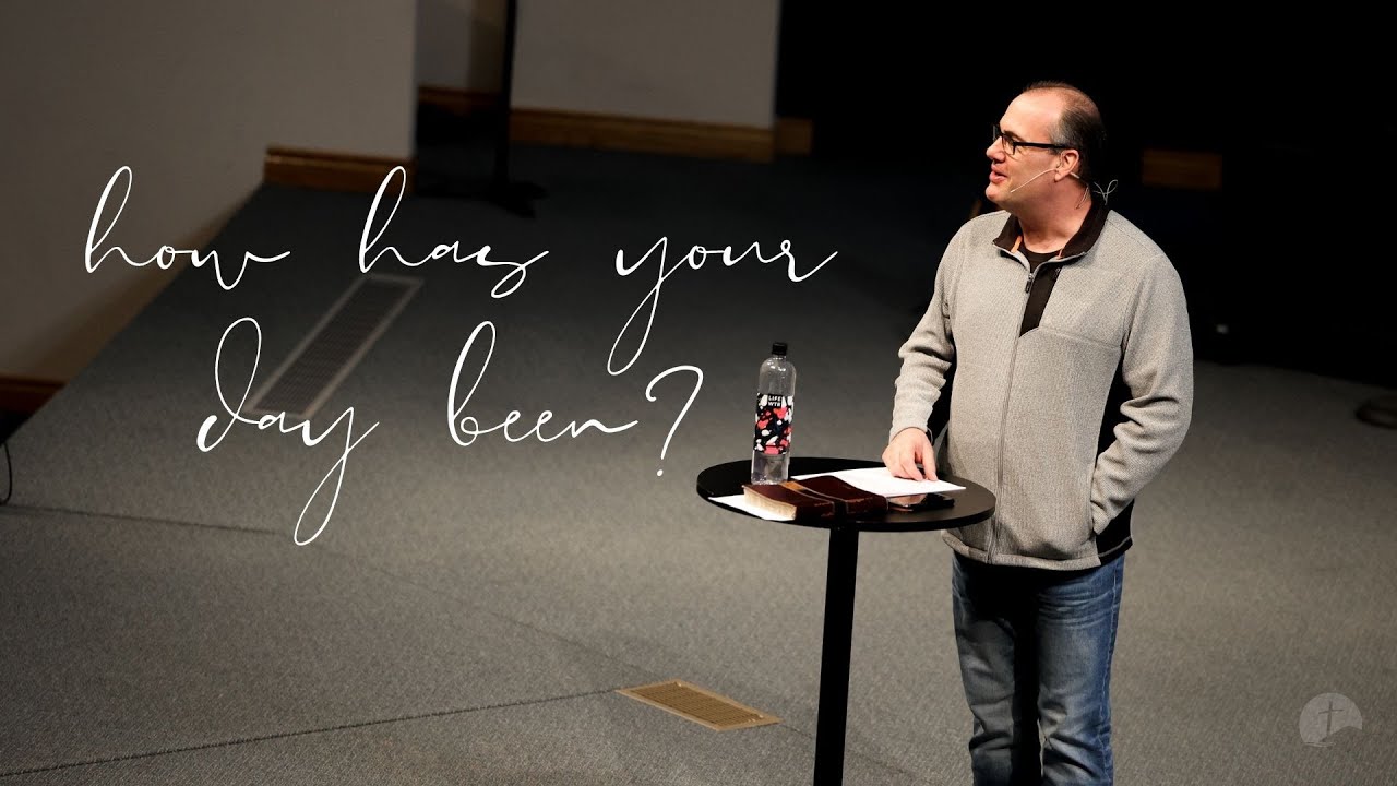 How Has Your Day Been? | Pastor Brian Conover | 4.18.2021 I 10:30AM ...