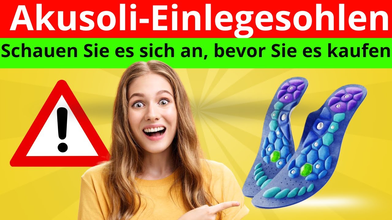 Akusoli Einlegesohlen Test 2025 – Schmerzlinderung, bessere Haltung ...