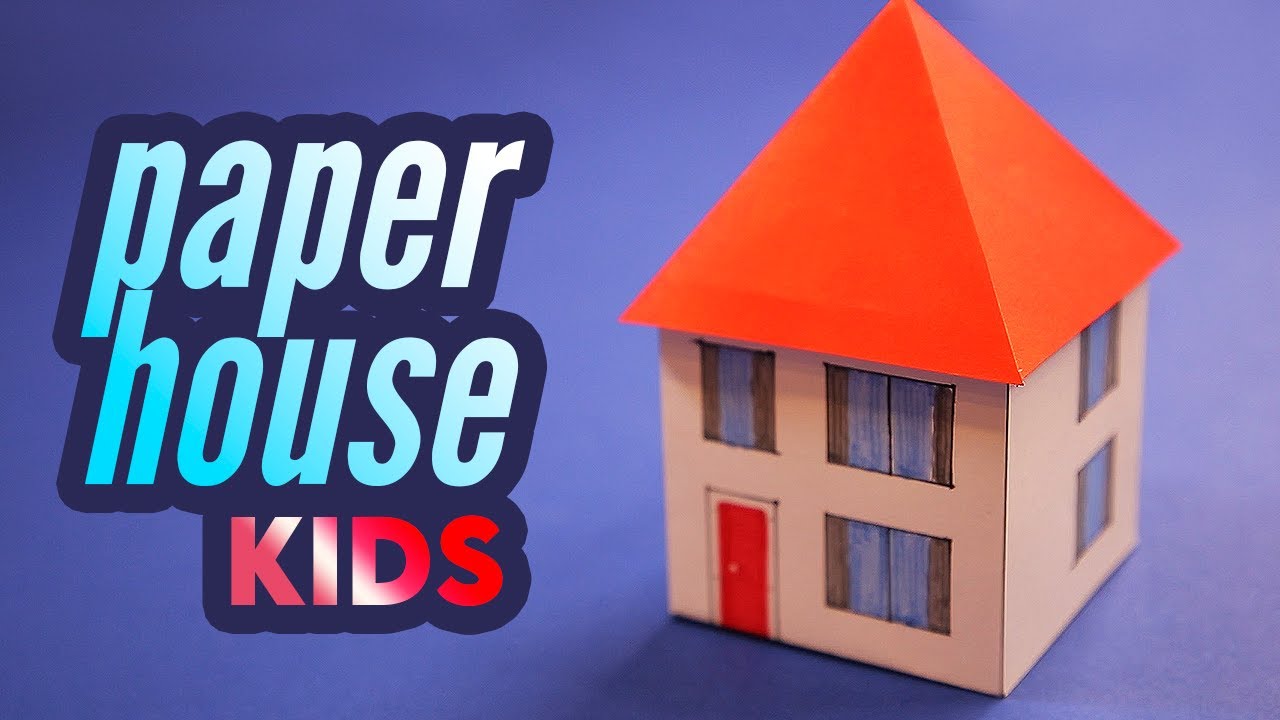 DIY Fantastic Easy Paper House | Kids Crafts | Kid Making Step by Step ...