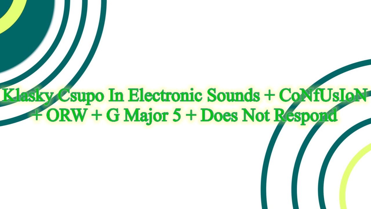 Klasky Csupo In Electronic Sounds + CoNfUsIoN + ORW + G Major 5 + Does ...