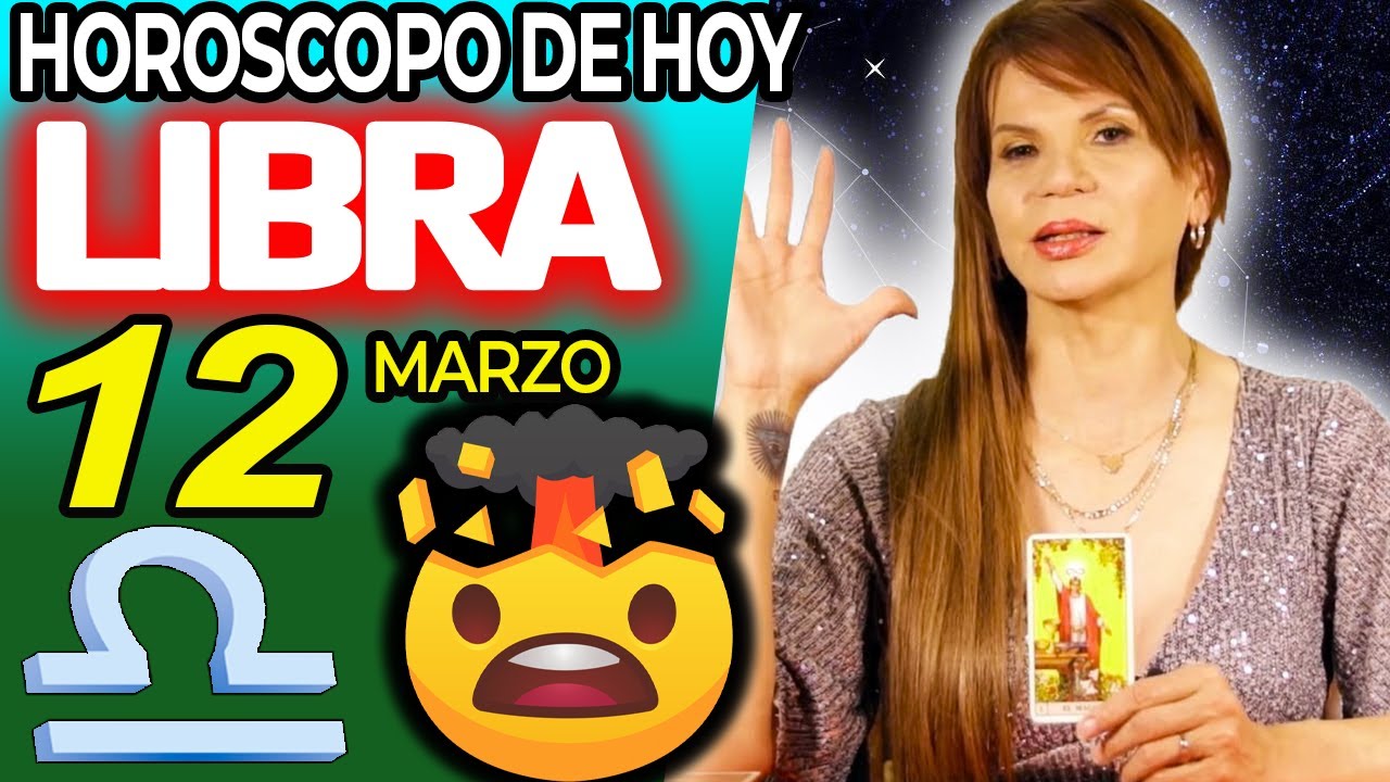 WOW CONFIRMACIÓN TRIPLE PARA TI💣👀 MONHI VIDENTE🔮 Horoscopo de hoy LIBRA 12 DE MARZO 2023 ️ - YouTube