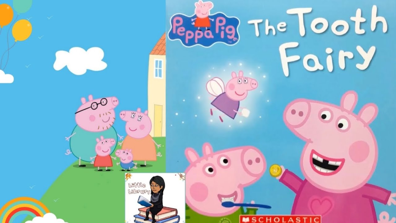 The Tooth Fairy - Peppa Pig Read Aloud! - YouTube