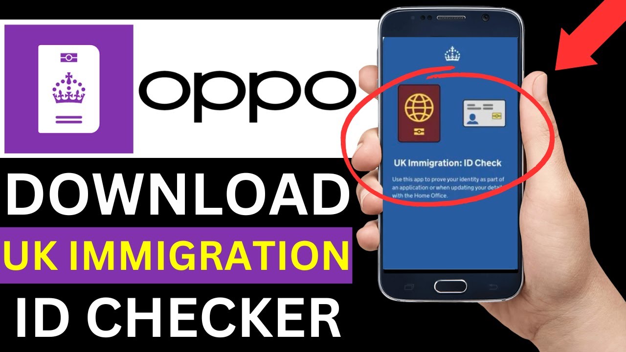 How To Download UK Immigration ID Check App On Oppo Phone (Full Guide ...