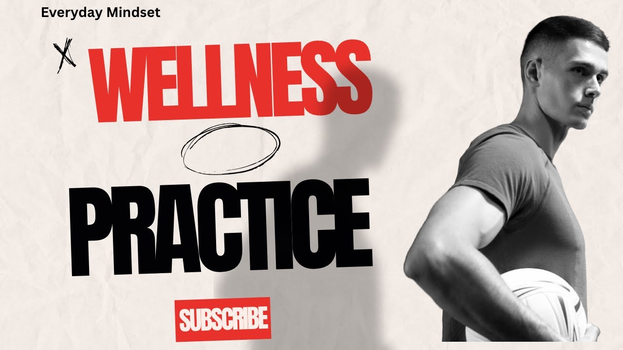 Transform Your Life: Daily Wellness Habits That Work - YouTube