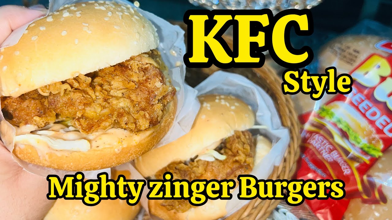 KFC style Mighty Zinger Burger | Complete guide | Zinger Burgers ...