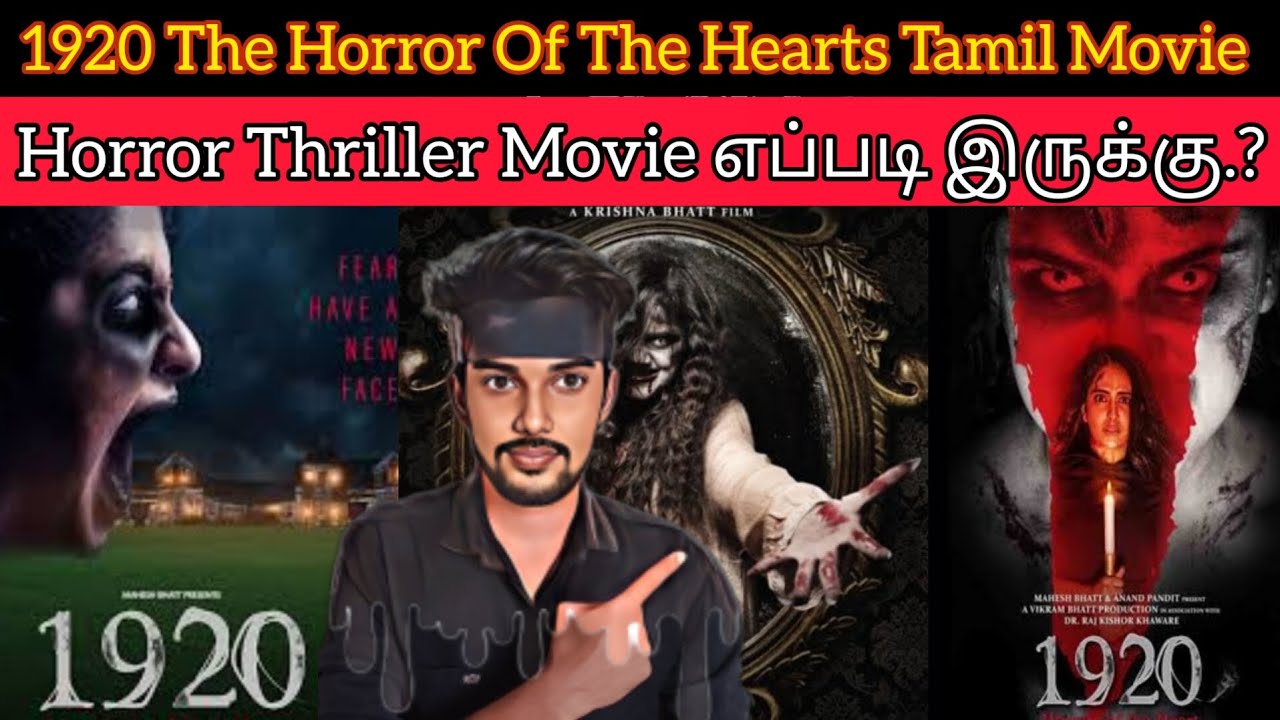 1920 Horror Of The Hearts 2023 New Tamil Dubbed Movie Review ...