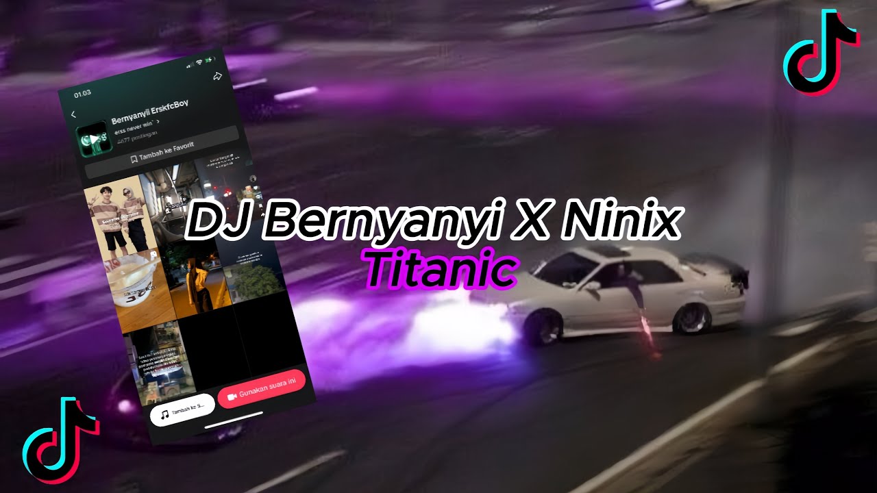DJ BERNYANYI X NINIX TITANIC DJ BERNYANYI BERNYANYI X NINIX TITANIC VIRAL TIK TOK TERBARU 2024 ...
