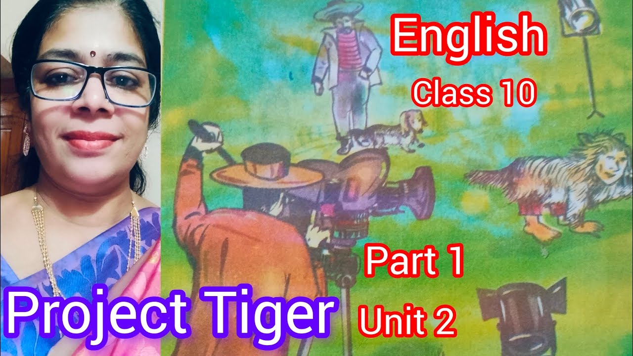 English||10th Standard||Unit 2||Project Tiger||Part 1||Malayalam ...
