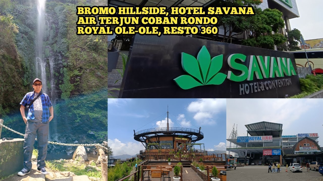 BROMO HILLSIDE-HOTEL SAVANA MALANG-AIR TERJUN COBAN RONDO-ROYAL OLE2 ...
