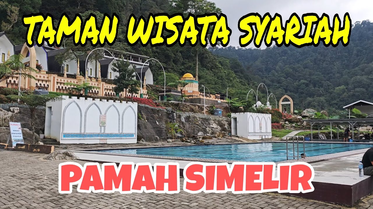 APA SIH ENAKNYA TAMAN WISATA SYARIAH PAMAH SIMELIR?? - YouTube