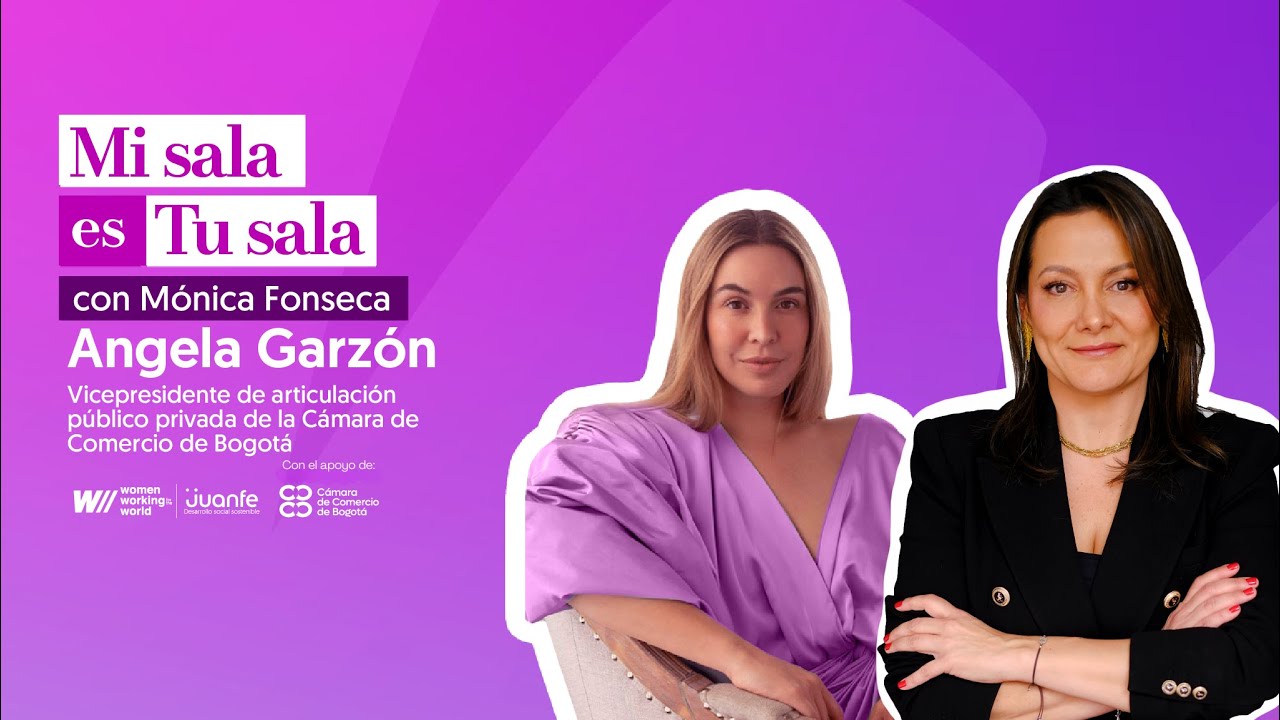 Mi sala es TU sala. T.3. Ep.9. Angela Garzón, Cámara de Comercio de ...