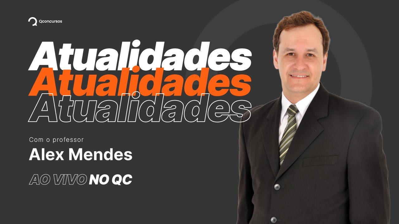 Atualidades para concursos, com o prof. Alex Mendes #aovivo - YouTube