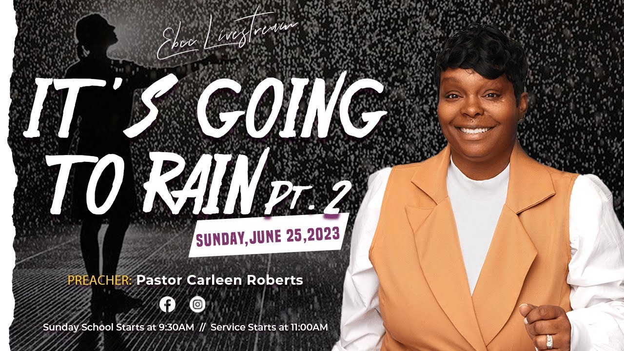 Sunday Service 6-25-2023 "It's Going to Rain" Part 2 - YouTube