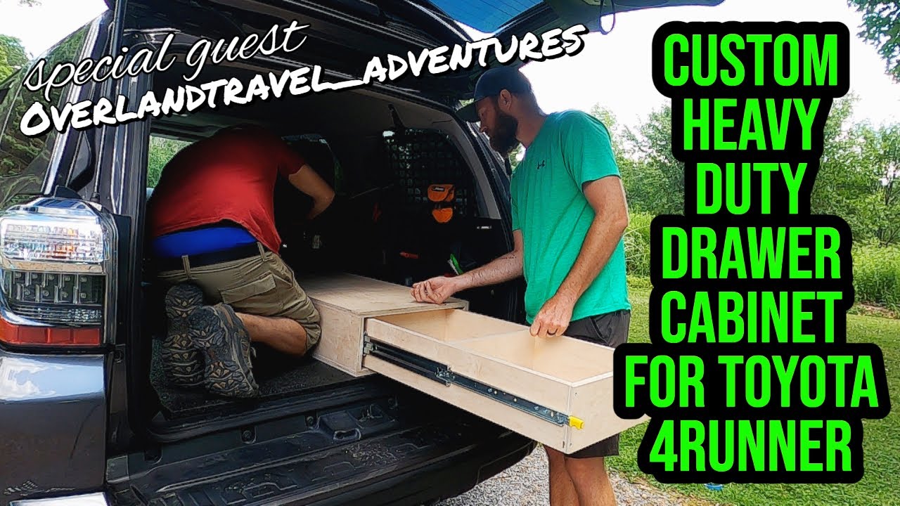 Custom Heavy Duty Drawer Cabinet For Toyota 4Runner with Overlandtravel ...