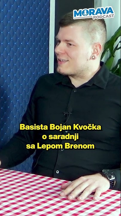 Basista Bojan Kvočka o saradnji sa Lepom Brenom - YouTube