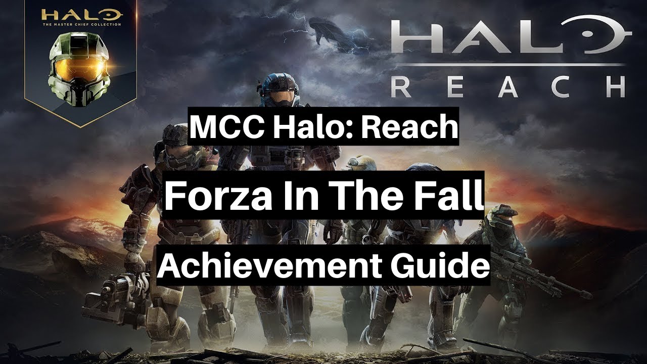 Mcc Halo Reach Forza In The Fall Achievement Guide Youtube