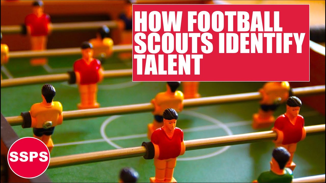 HOW DO FOOTBALL SCOUTS IDENTIFY TALENT? - YouTube