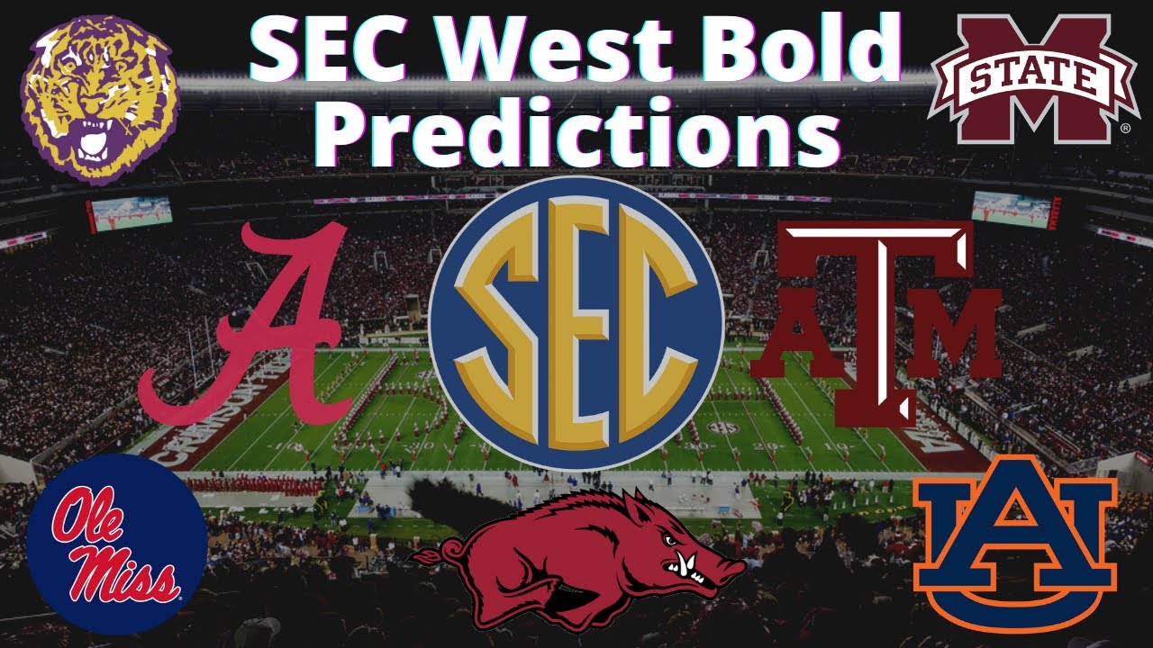 One Bold Prediction for Each SEC West Team | Early CFB Predictions 2021 ...