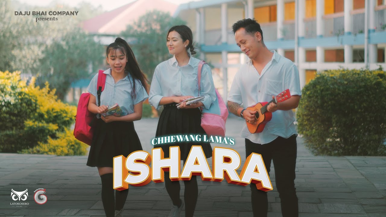 Chhewang Lama - Ishara「Official MV」Ft. Maliya Ranamagar || Prod by B2 ...