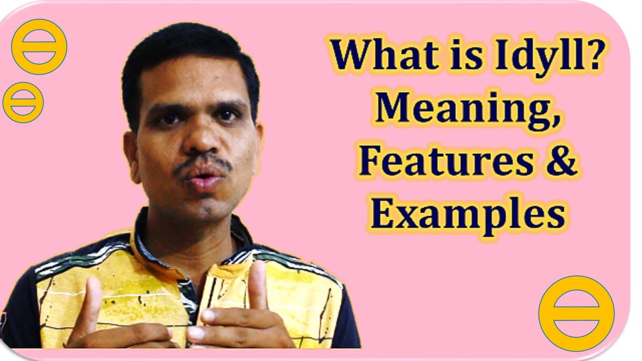 What is Idyll? Meaning Features & Examples - YouTube