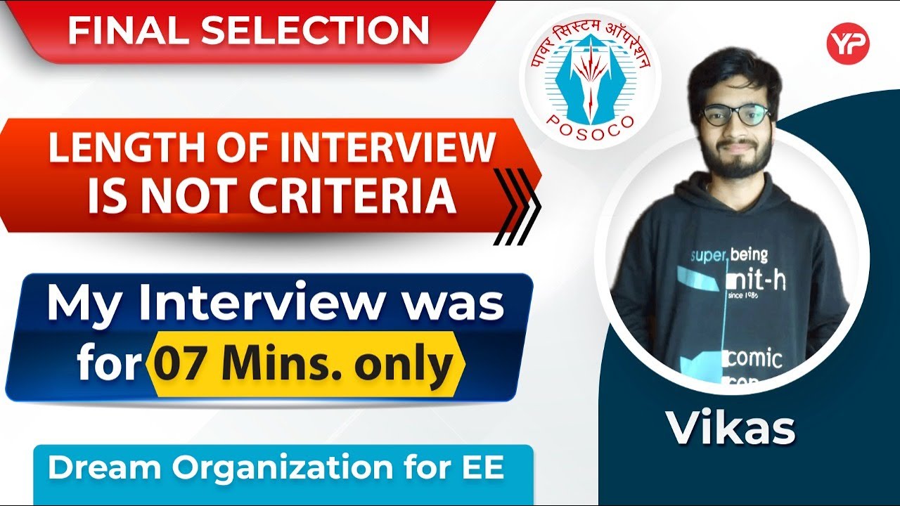 Even 7 minutes Interview can give you selection | Vikas Final selection ...