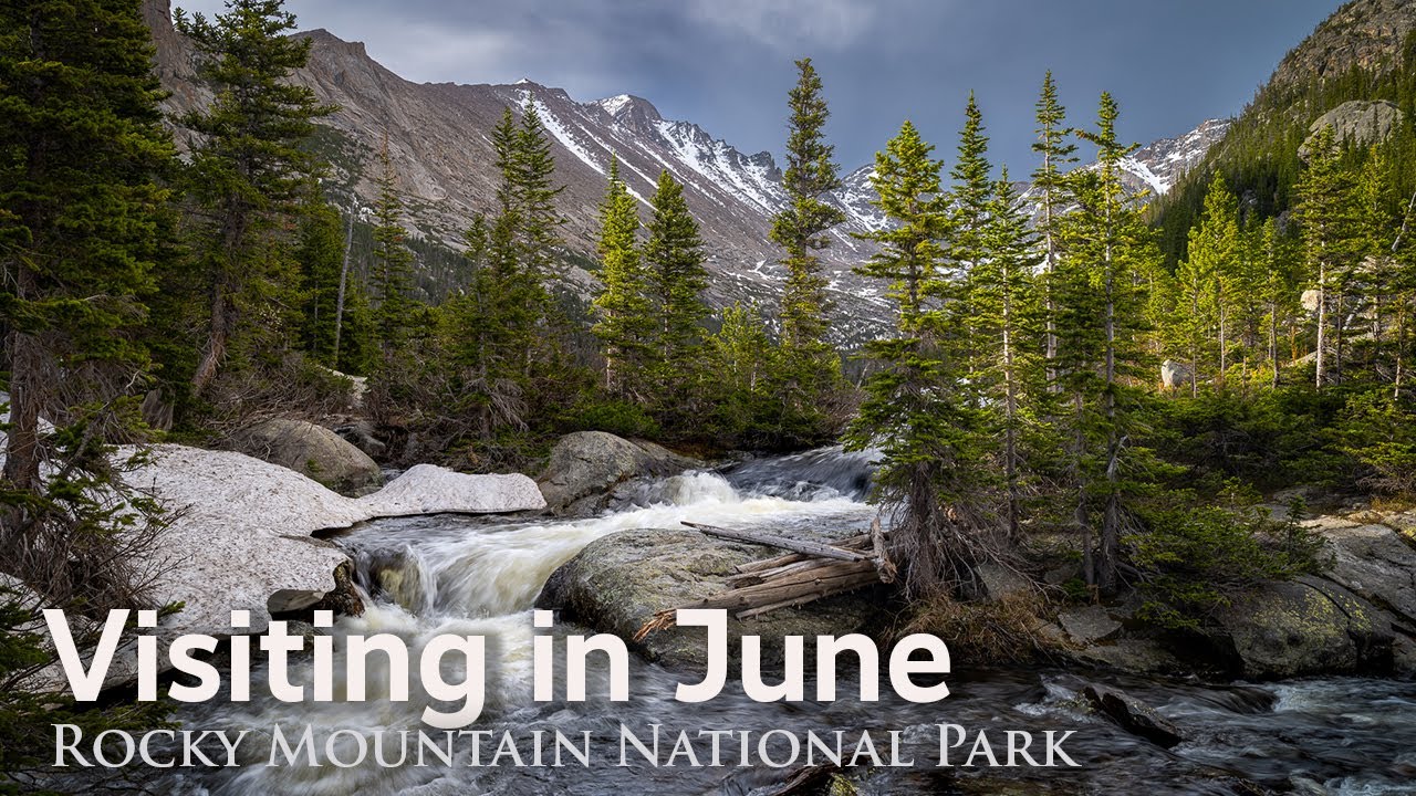 What is June like in Rocky Mountain National Park? - YouTube