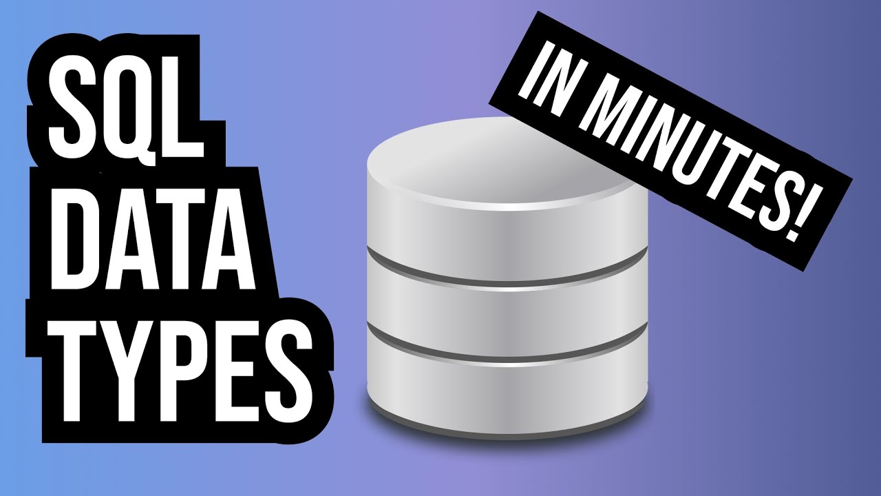 Learn about SQL data types - learn SQL pt 3 - YouTube