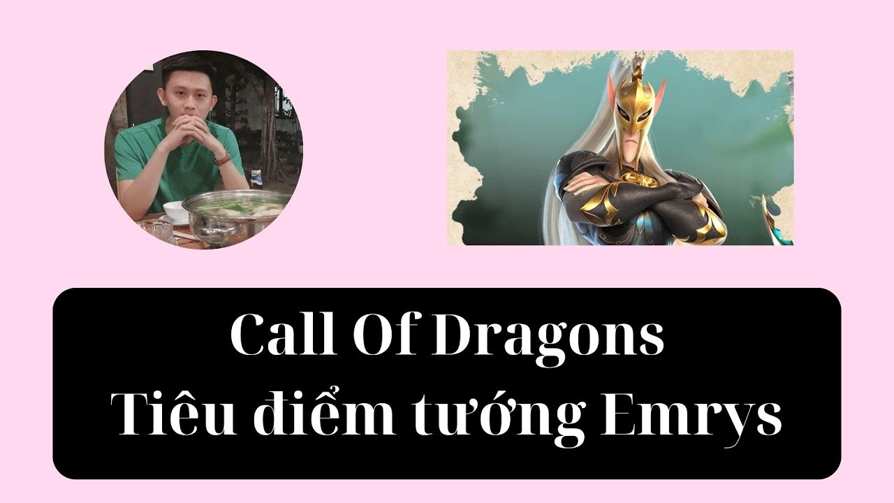 Call Of Dragons- Tiêu điểm tướng Emrys - YouTube