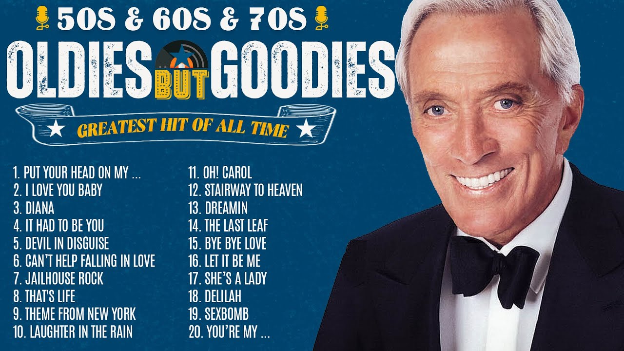 Andy Williams, Engelbert Humperdinck, Elvis Presley - Oldies 50s 60s ...
