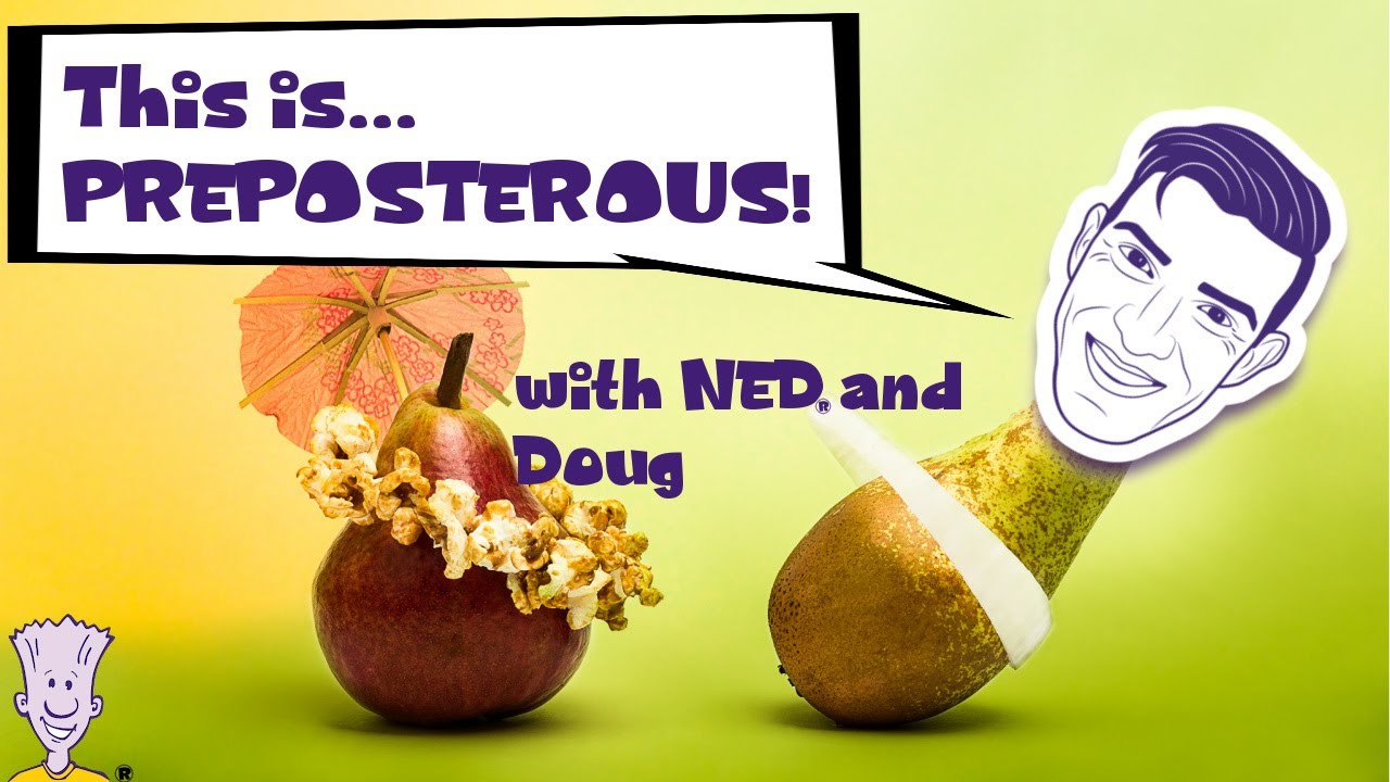 Tricky Word Challenge- Preposterous! with NED and Doug: A NED Short ...