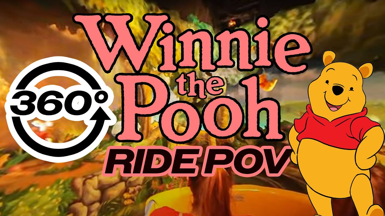 The Many Adventures of Winnie the Pooh - FULL Ride 360° [4K] POV at ...