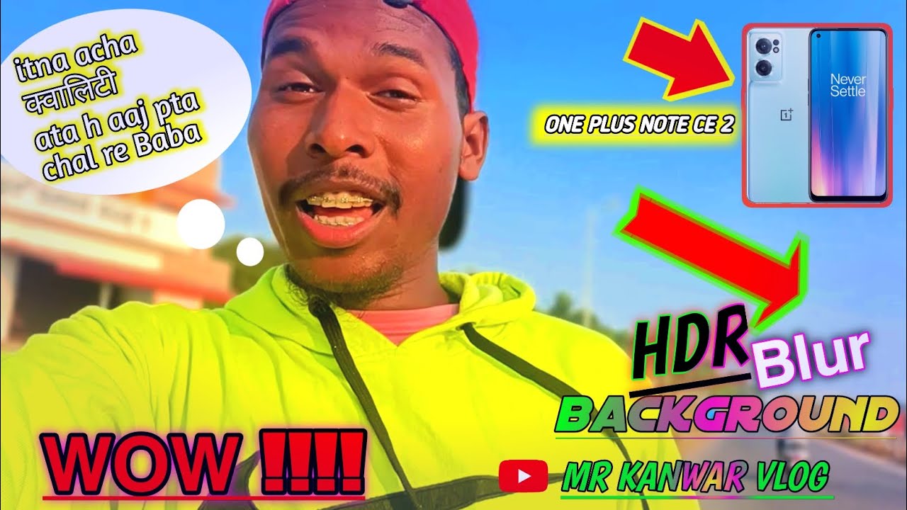 one plus note CE 2 !!!!! vlog video shoot camara quilty #viralvideo # ...