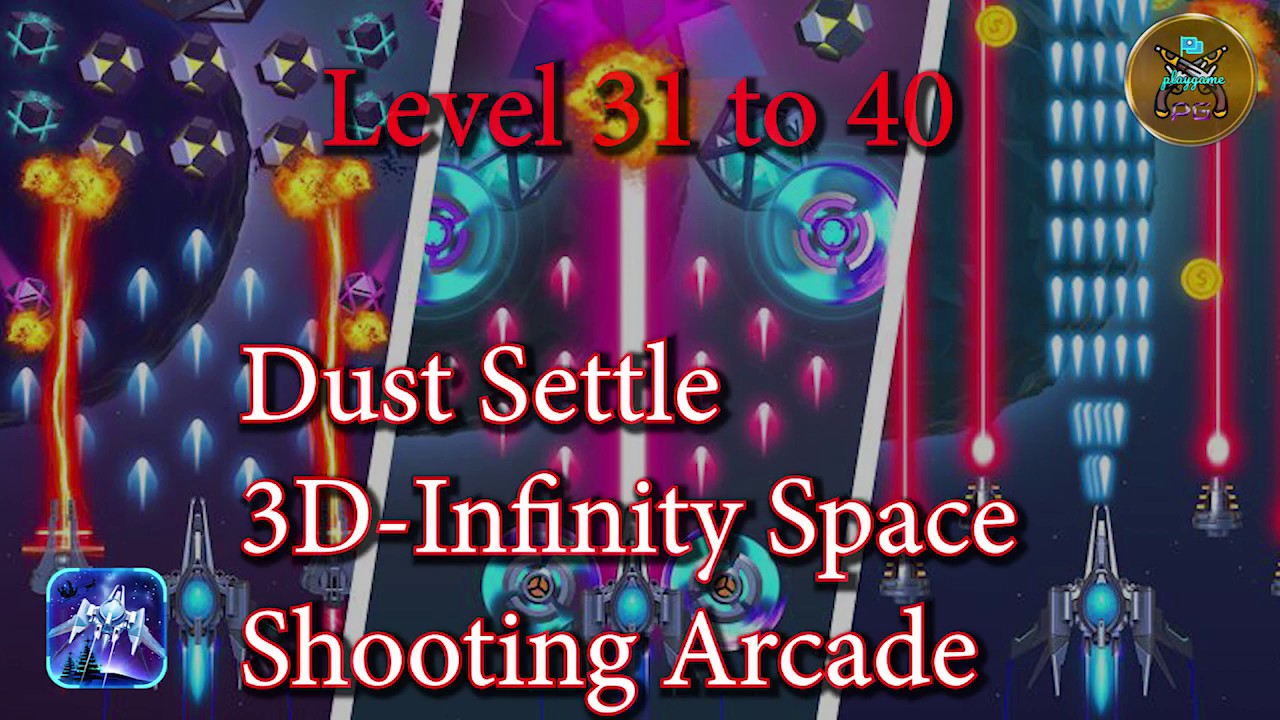 Dust Settle 3D-Infinity Space Shooting Arcade Game level 31 to 40 ...