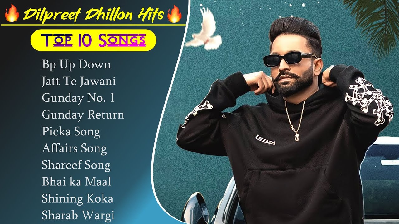 Dilpreet Dhillon All New Hit Songs | New Punjabi Songs | Top 10 ...