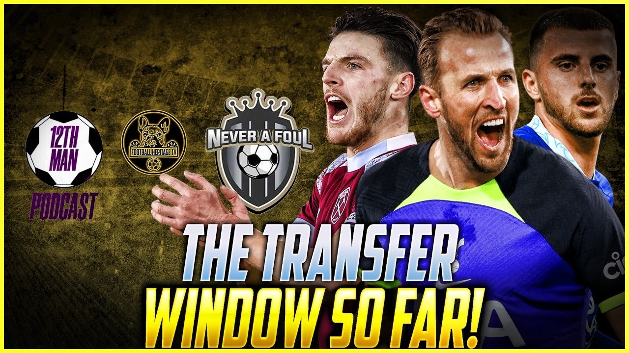 THE TRANSFER WINDOW SO FAR | @NeverAFoul @footballs12thman ...