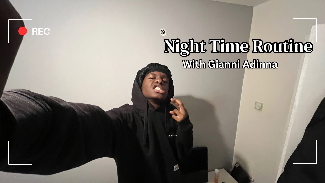 Night Time Routine With Gianni Adinna !!! - YouTube